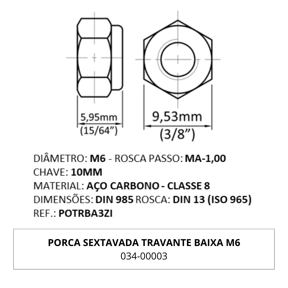 Porca Sextavada Travante Baixa Din 985 Aço Carbono Classe 8 Zincado M6 ...